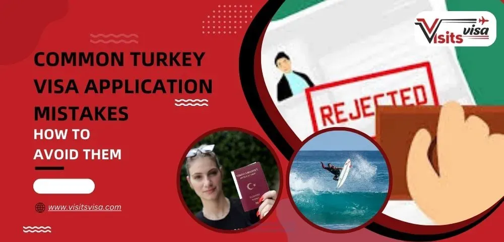 Common Turkey Visa Application Mistakes and How to Avoid Them